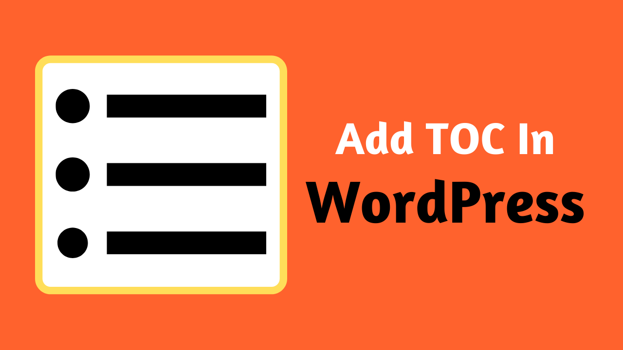 Add Table Of Contents With Without Plugin In WordPress